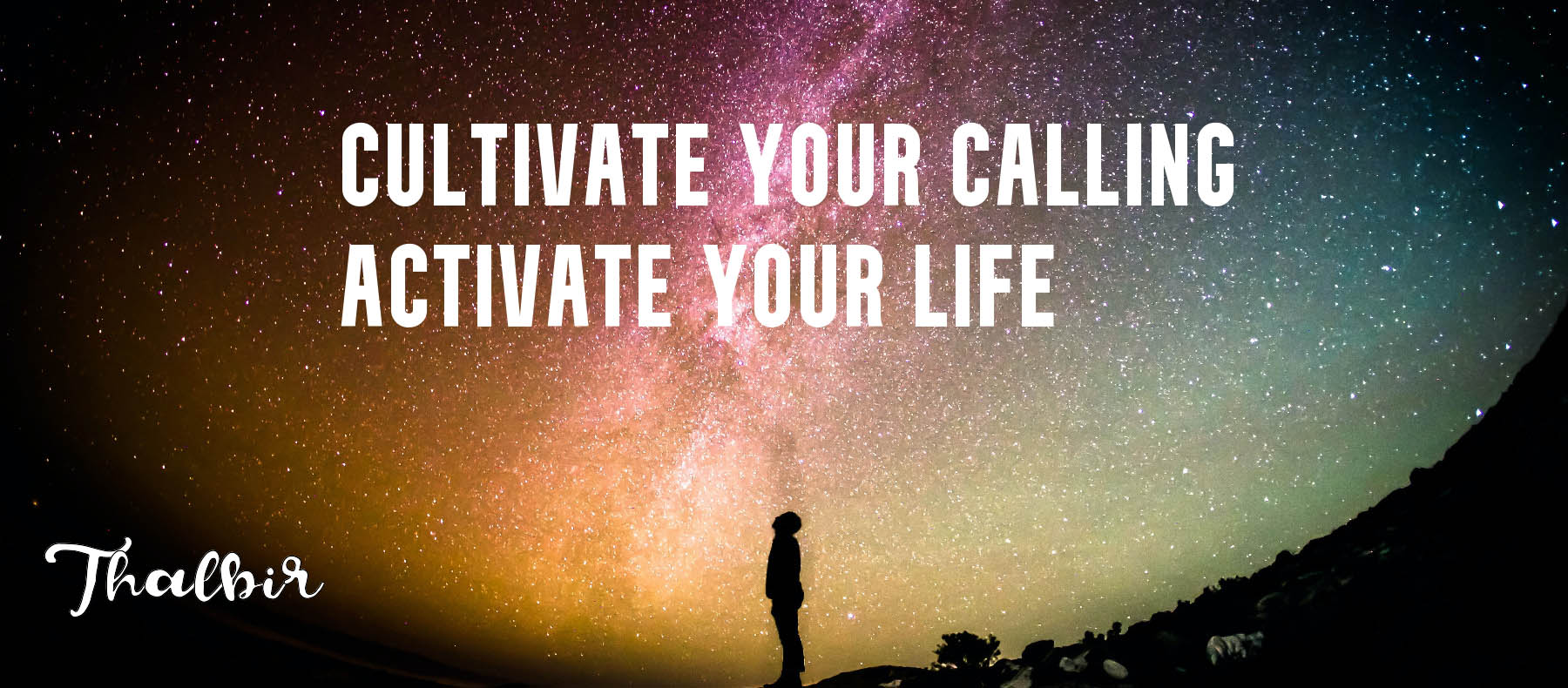Cultivate Your Calling – Activate Your Life